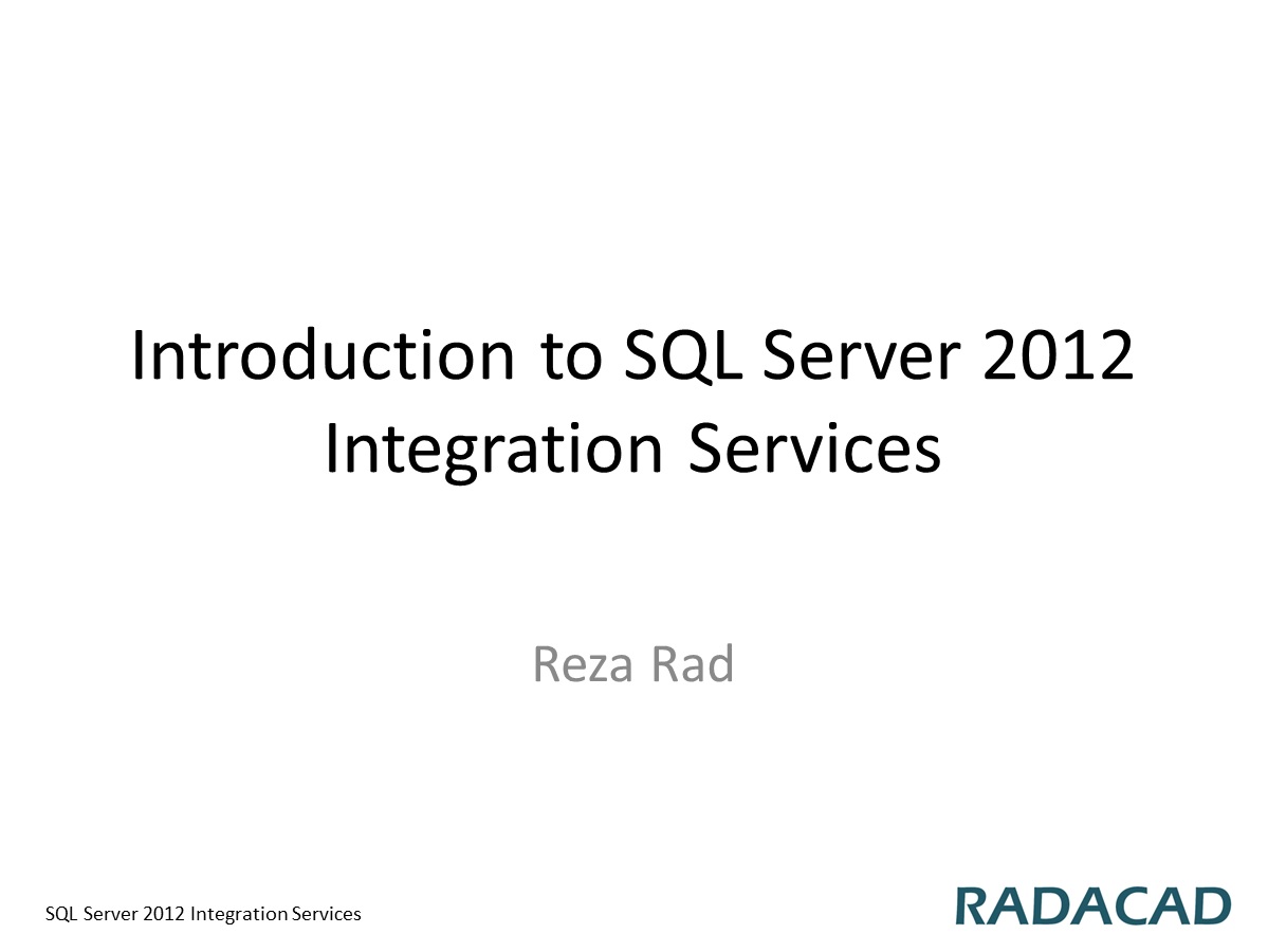 SSIS 2012 Tutorial Vidoes - 1 : Introduction - RADACAD